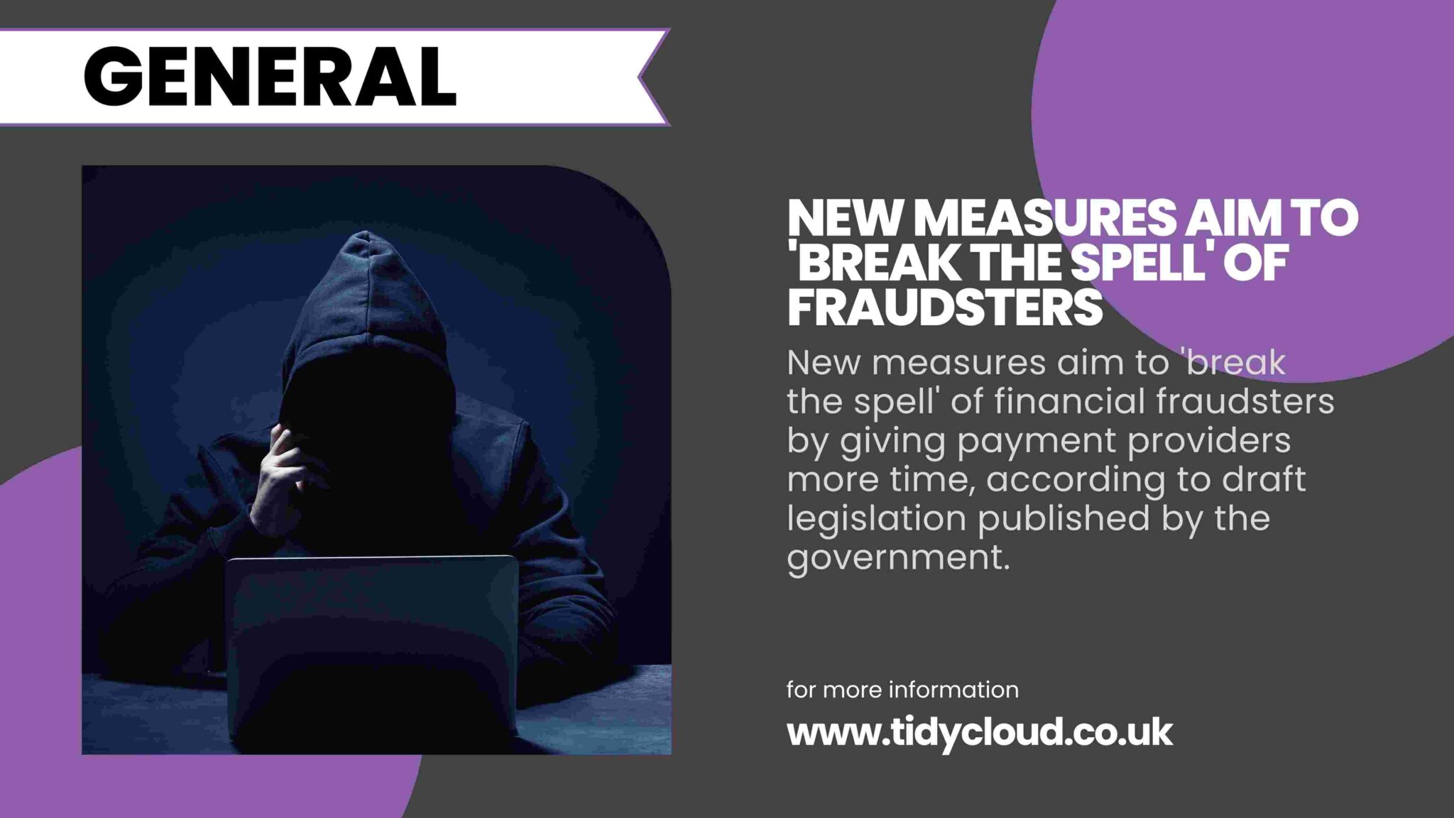 TidyCloud - New measures aim to 'break the spell' of fraudsters